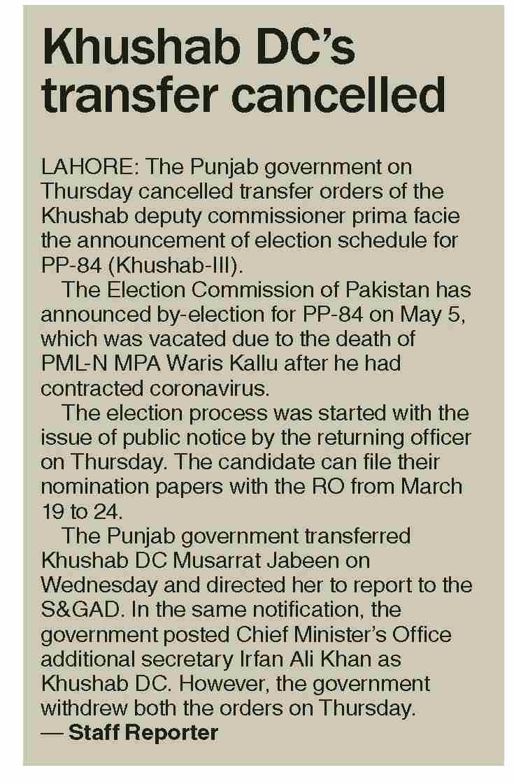 Dawn-ePaper | Mar 19, 2021 | Khushab DC`s transfer canceIIed
