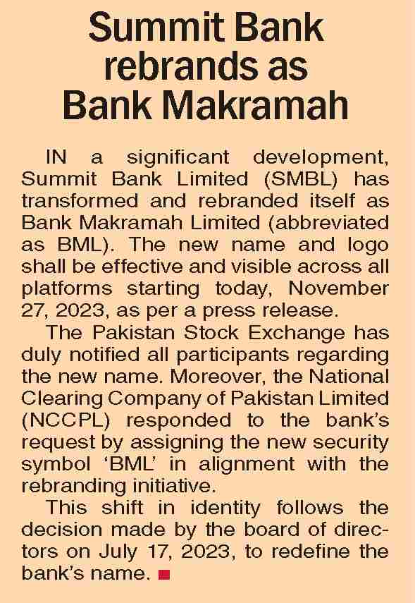 Dawn-ePaper | Nov 27, 2023 | Summit Bank rebrands as Bank Makramah