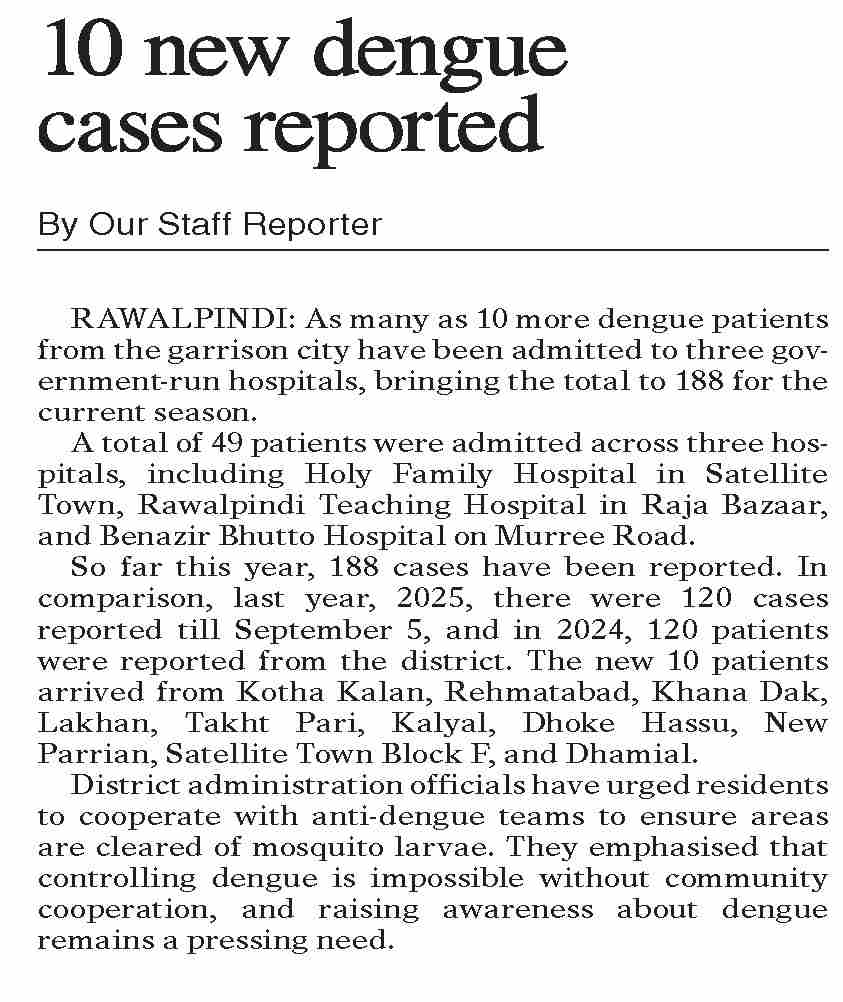 Dawn-ePaper | Sep 06, 2025 | 10 new dengue cases reported