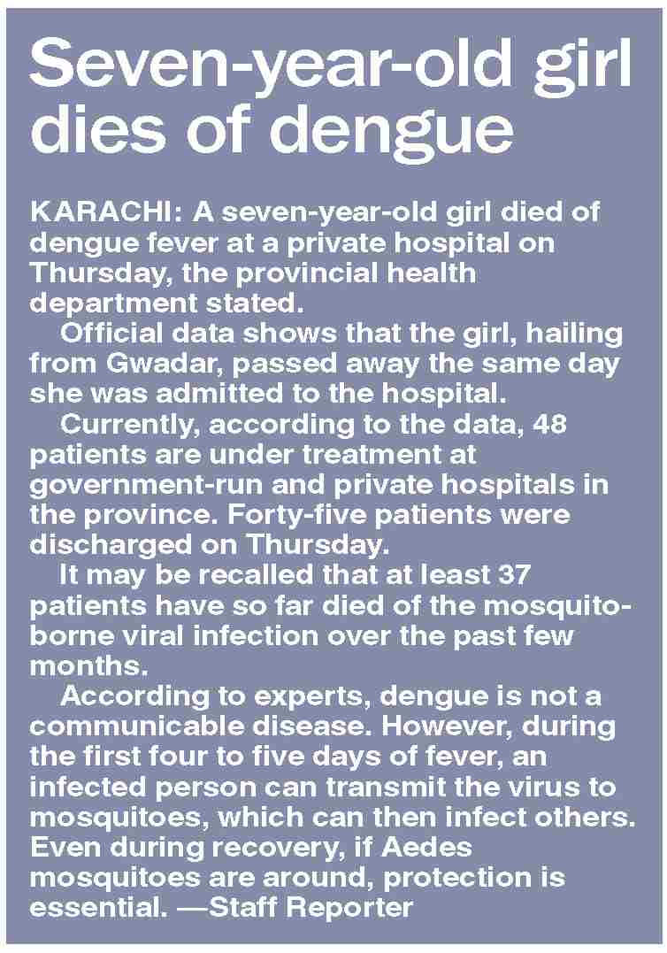 Dawn-ePaper | Dec 05, 2025 | Seven-year-old girl dies of dengue