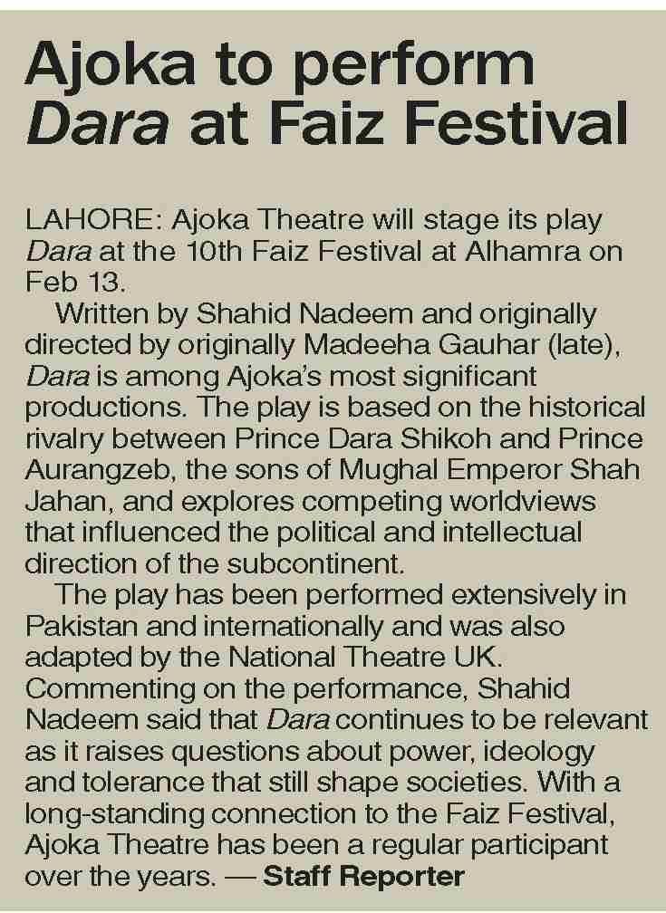 Dawn-ePaper | Feb 10, 2026 | Ajoka to perform Dara at Faiz Festival